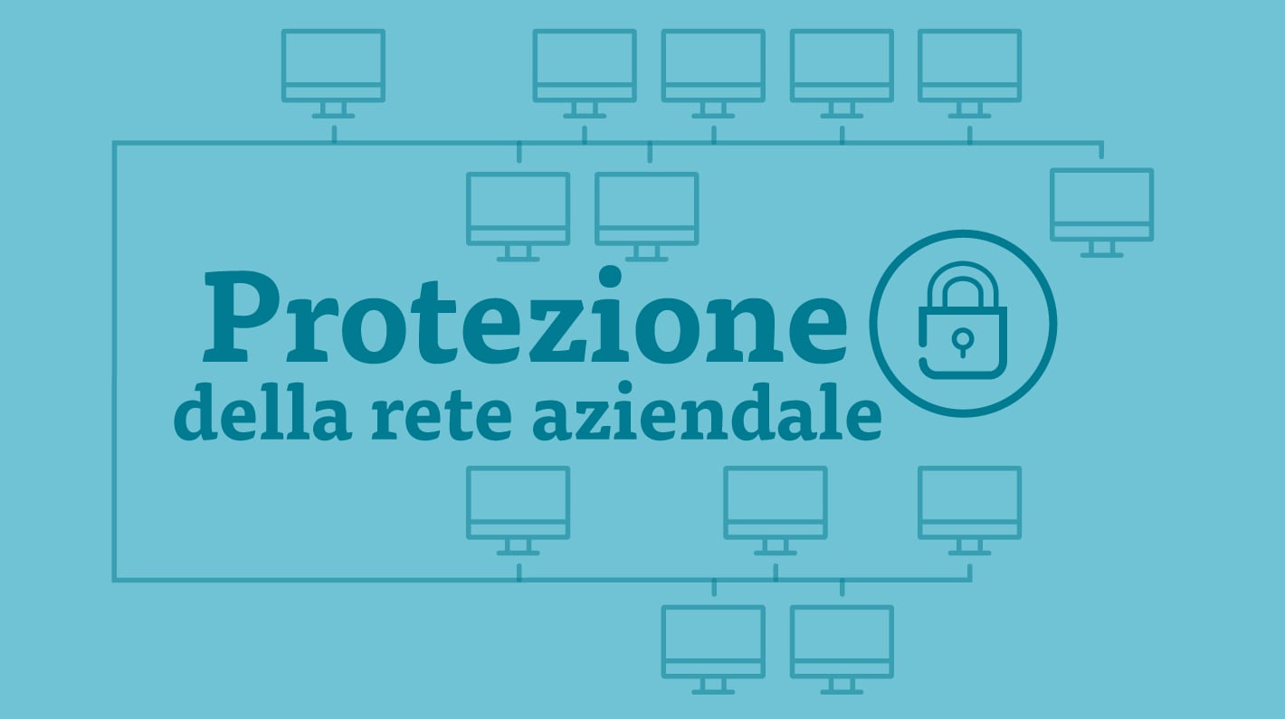 Protezione della rete aziendale